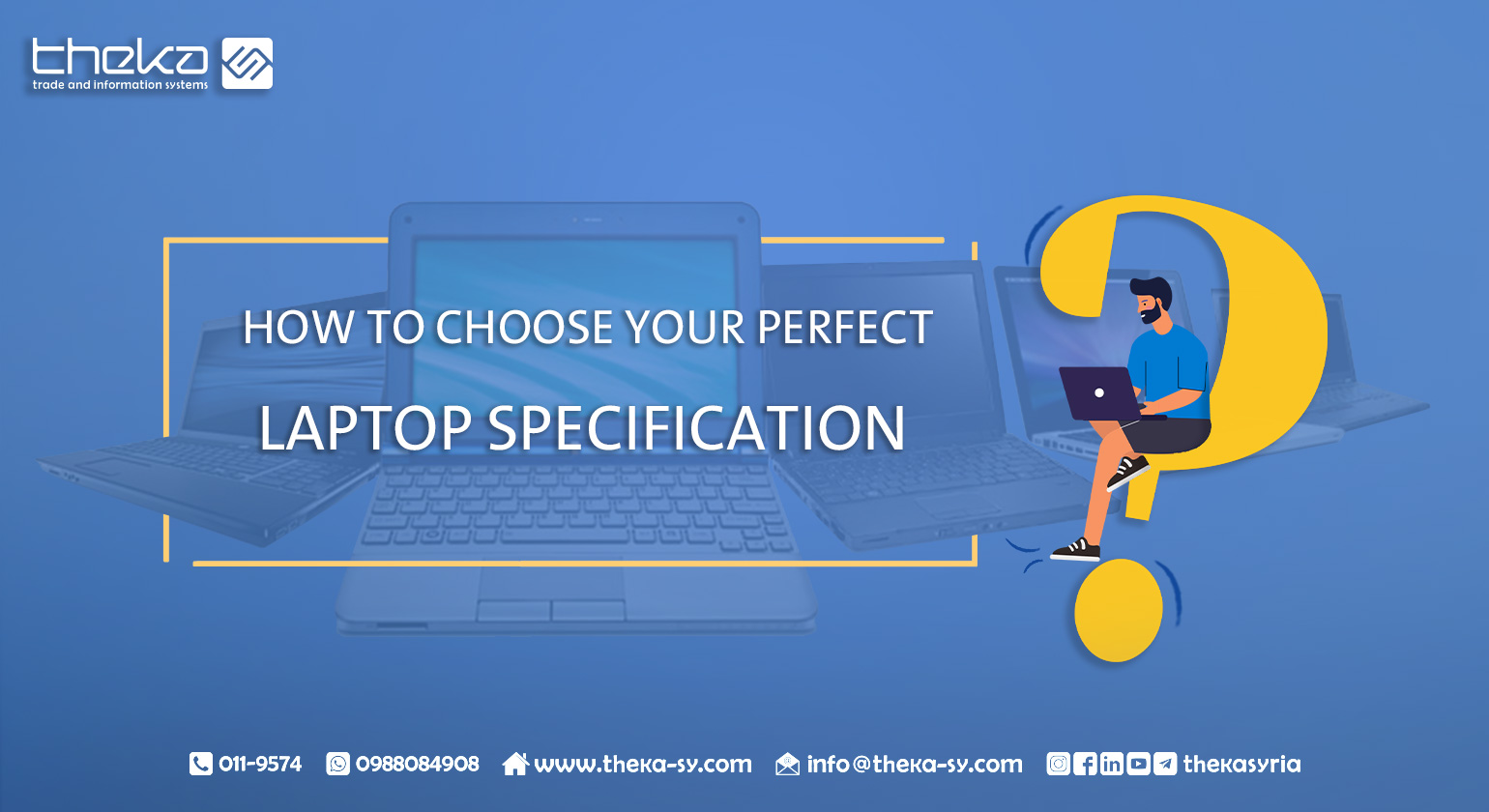 Theka For Trade and Info Sys - How to choose laptop specifications ...